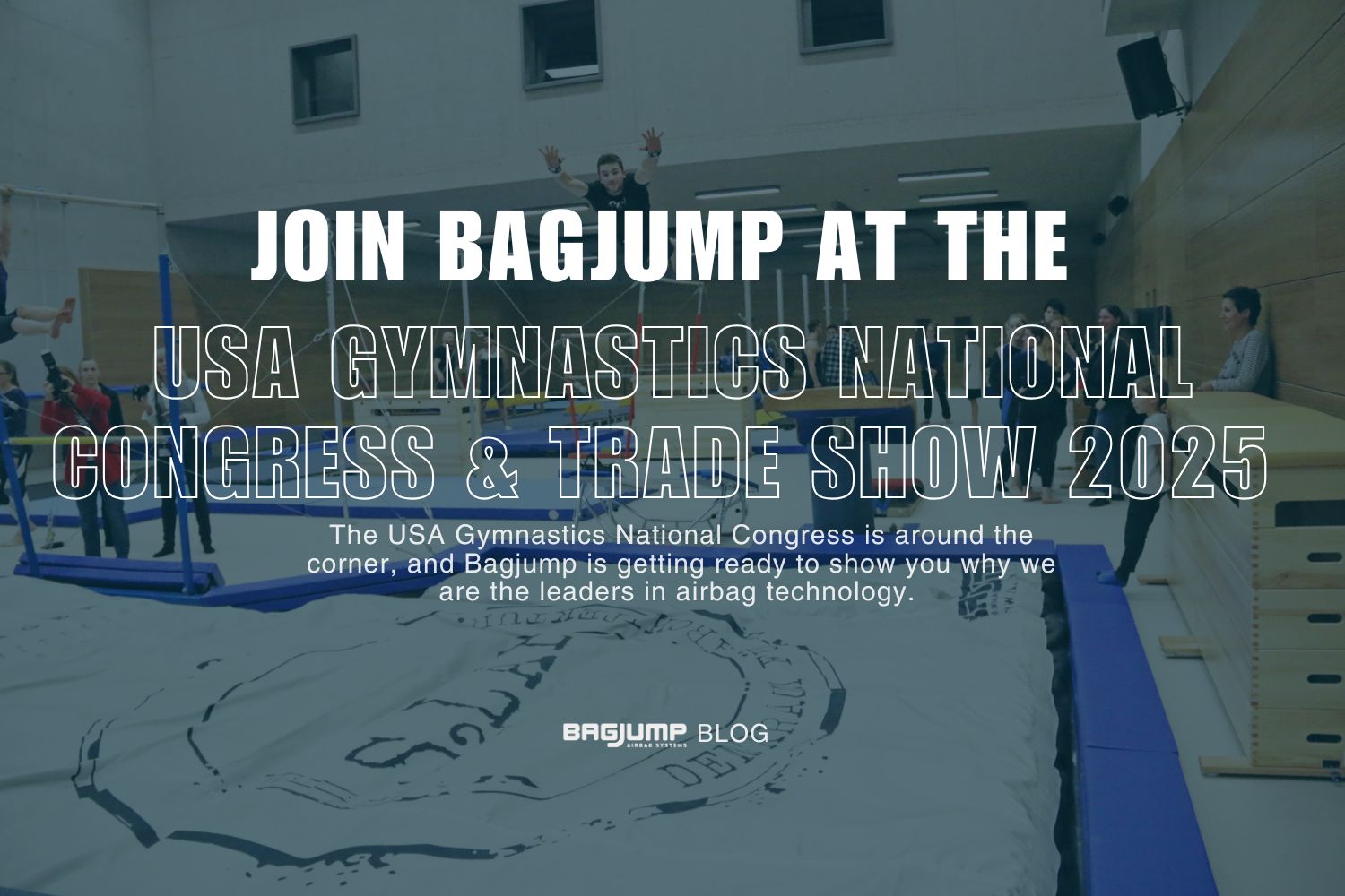 Join Bagjump at the USA Gymnastics National Congress & Trade Show 2025