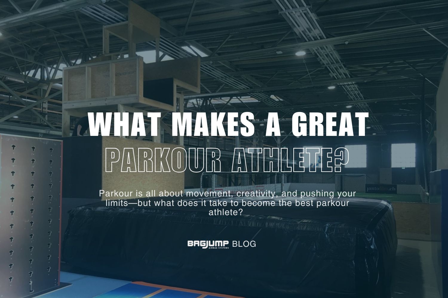 What Makes a Great Parkour Athlete? - BAGJUMP® Airbags